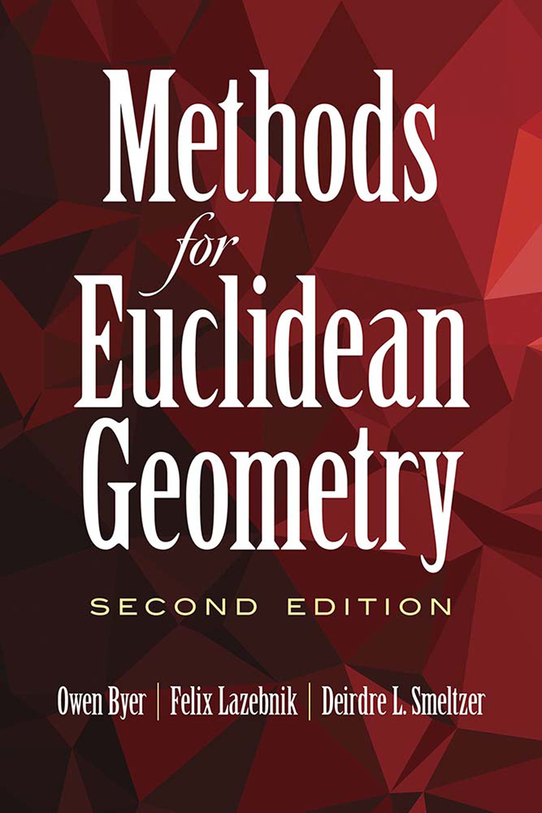 Methods for Euclidean Geometry: Second Edition by Owen Byer | Goodreads