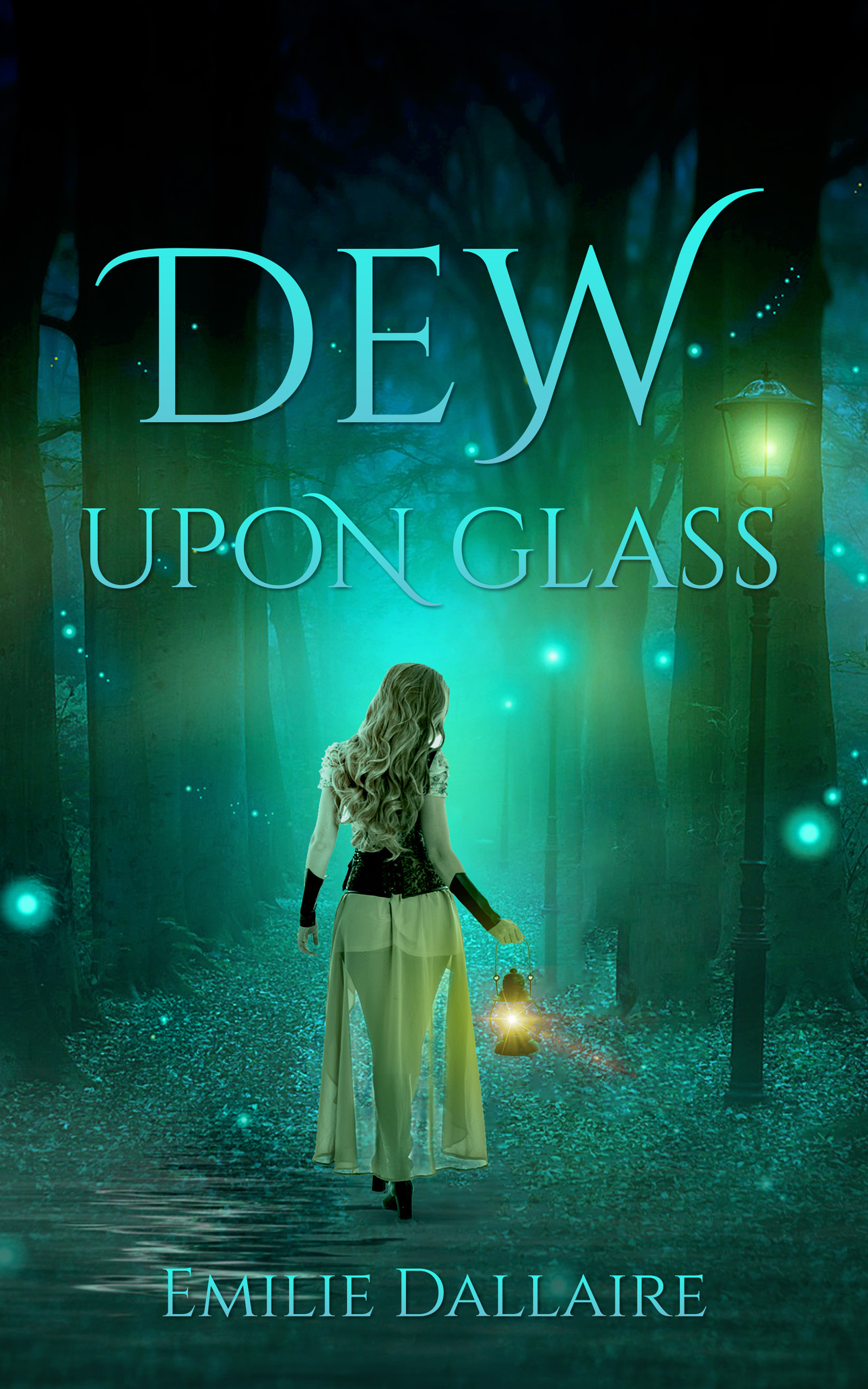 Dew Upon Glass by Emilie Dallaire | Goodreads