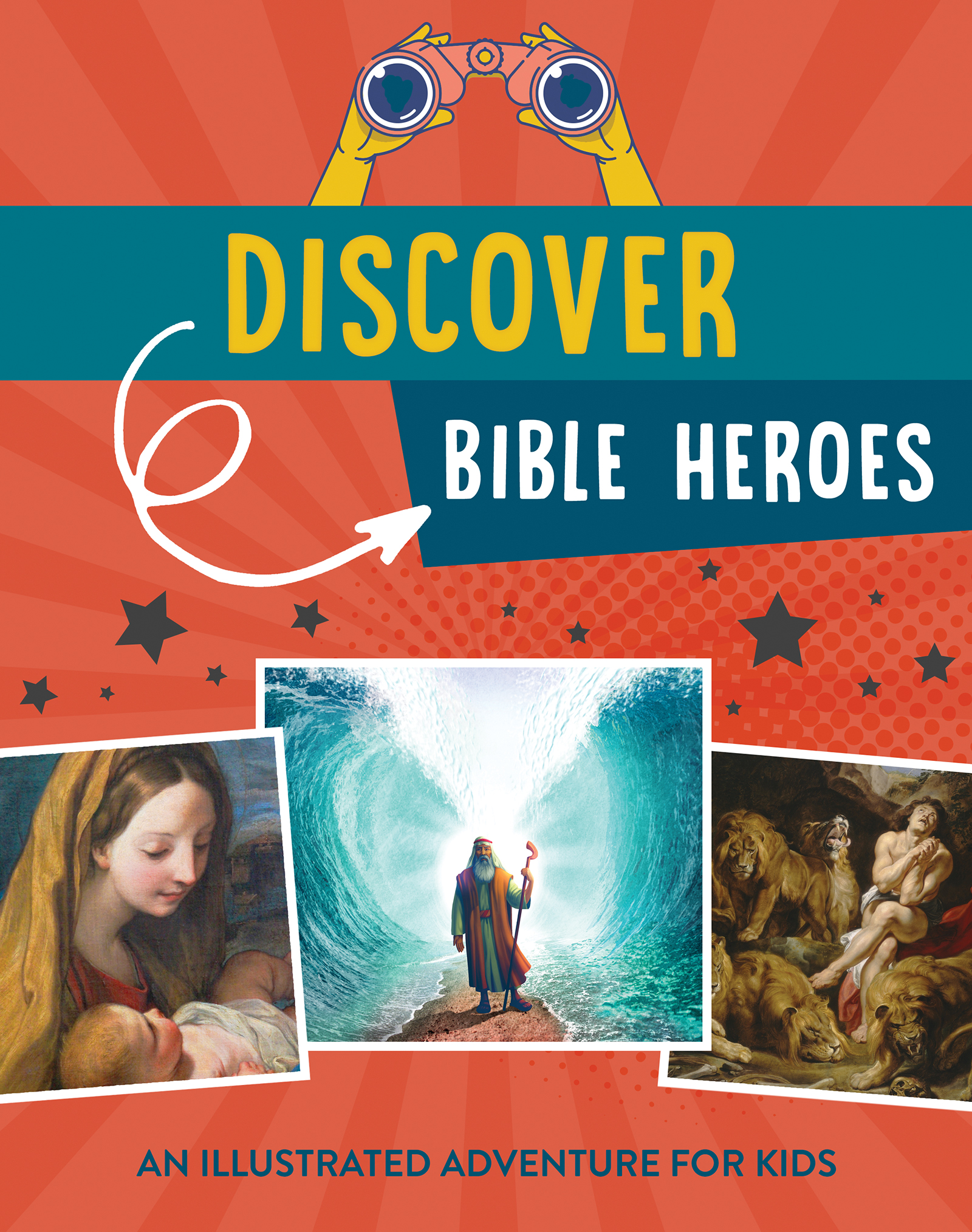 Discover Bible Heroes: An Illustrated Adventure for Kids by Tracy M ...