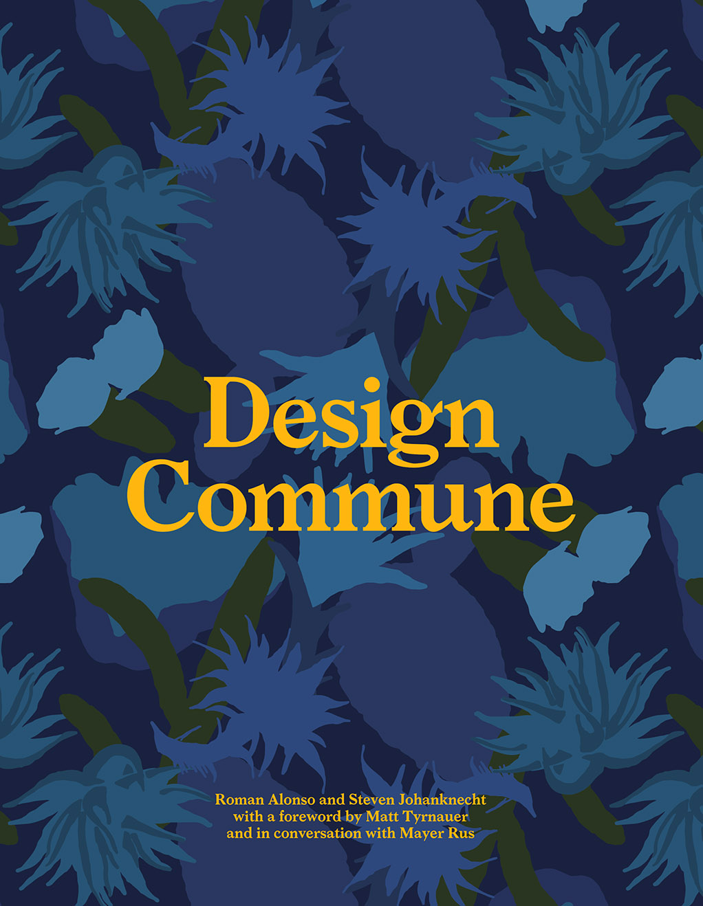Design Commune: Inside Creative Disciplines of Design by Roman Alonso ...