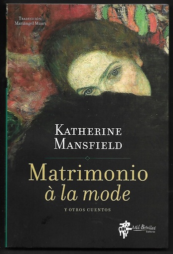 Matrimonio à la mode y otros cuentos by Katherine Mansfield | Goodreads