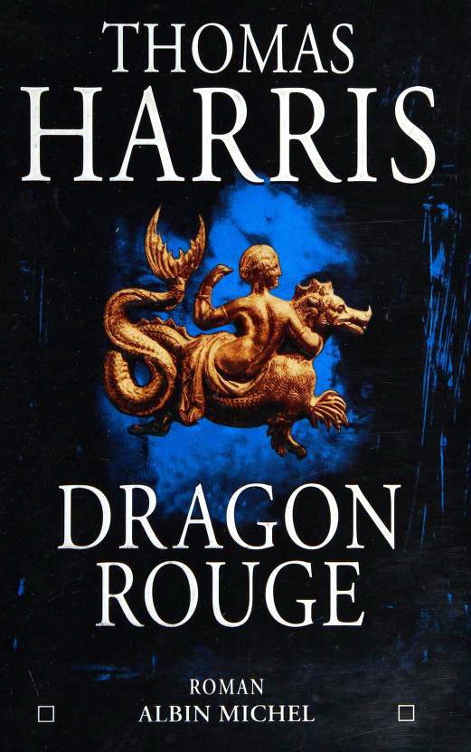 Dragon Rouge (Romans, Nouvelles, Recits (Domaine Etranger)) by Thomas ...