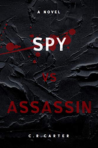 Spy vs Assassin by C.R. Carter | Goodreads