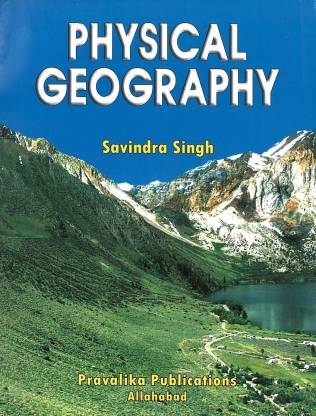 Physical Geography by Savindra Singh | Goodreads