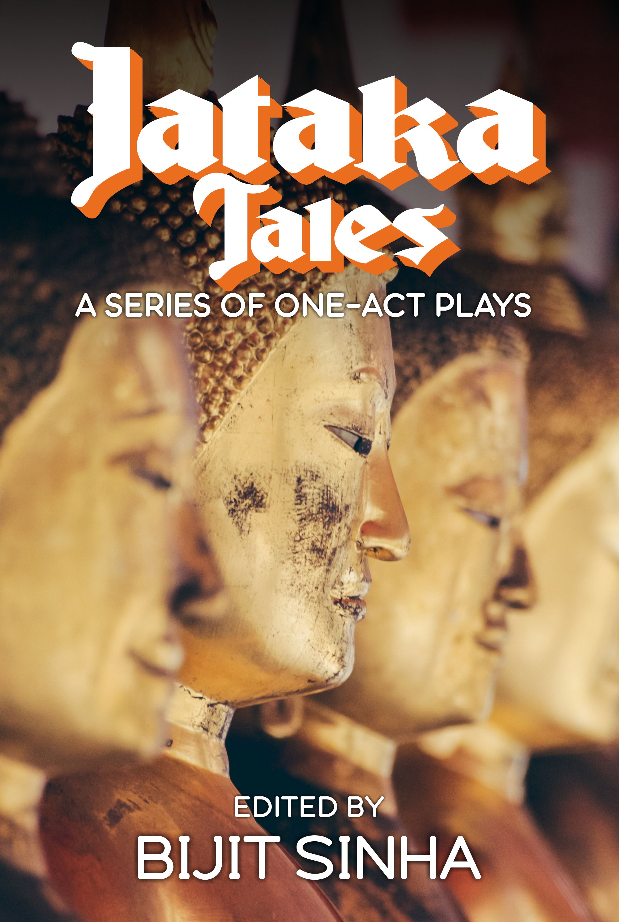 Jataka Tales: A Series of One-Act Plays by Bijit Sinha | Goodreads