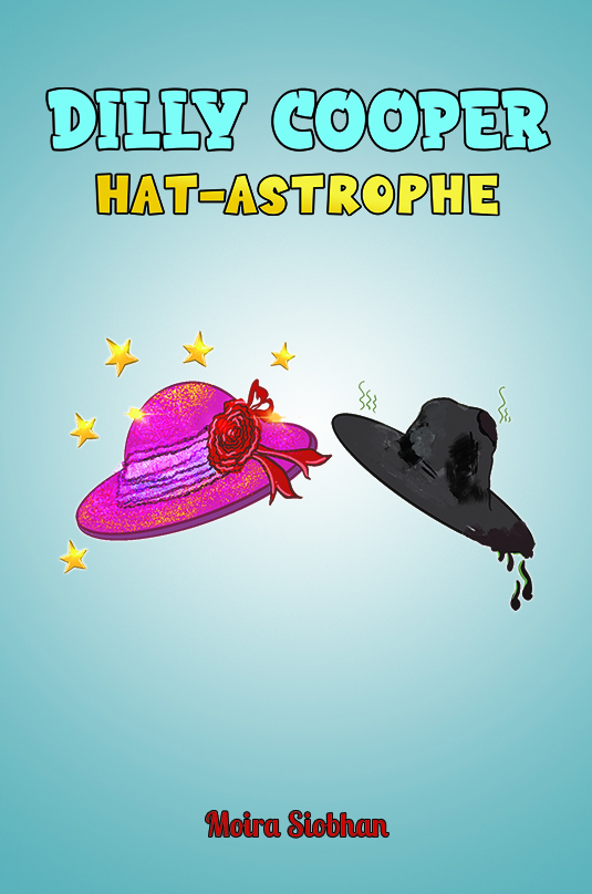 Dilly Cooper - Hat-astrophe by Moira Siobhan | Goodreads