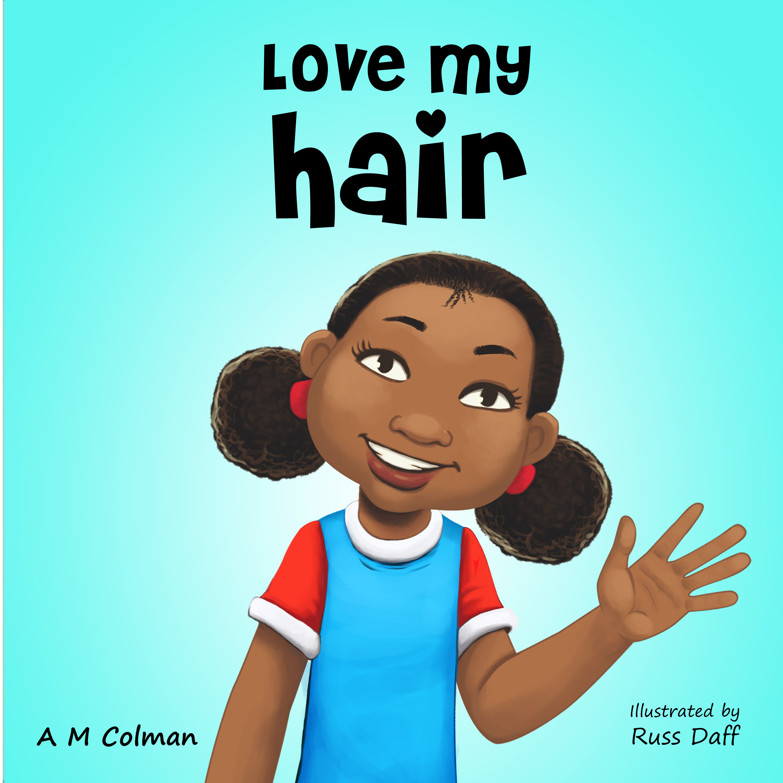 love my hair by A M COLMAN | Goodreads