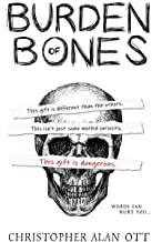 Burden of Bones by Christopher Alan Ott | Goodreads