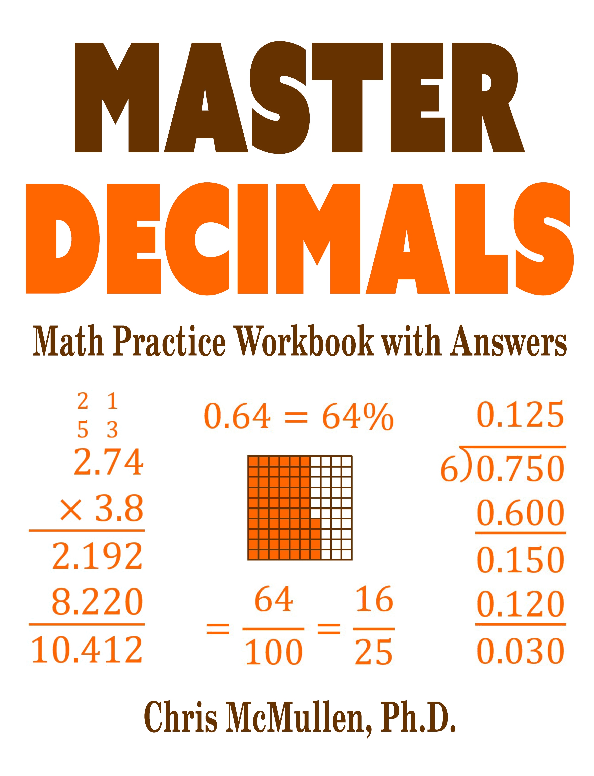 Master Decimals Math Practice Workbook with Answers by Chris McMullen ...