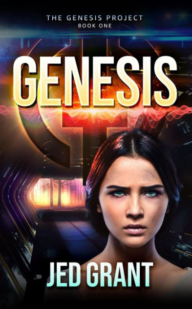 Genesis (Genesis Project #1) by Jed Grant | Goodreads
