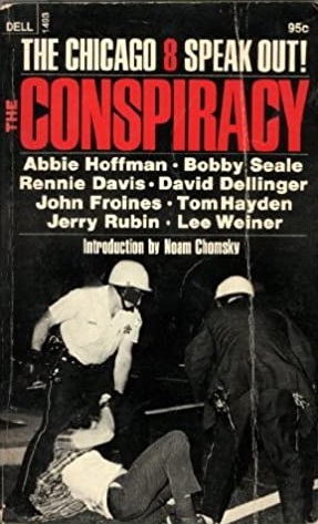 The Conspiracy. The Chicago 8 Speak Out by Abbie Hoffman | Goodreads