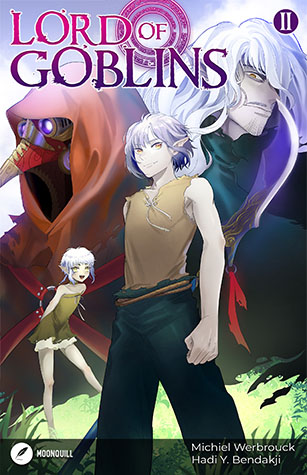 Lord of Goblins, Vol. 2 (Light Novel) by Michiel Werbrouck | Goodreads