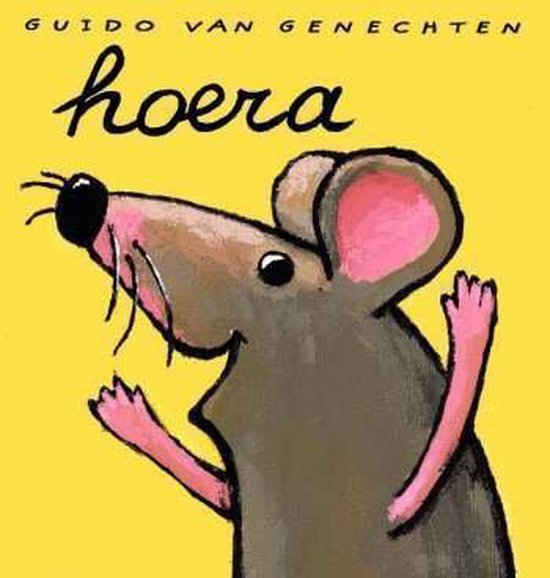Hoera by Guido Van Genechten | Goodreads