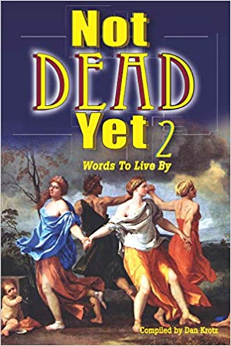 Not Dead Yet 2 by Daniel Krotz | Goodreads