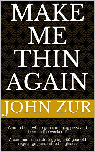 Make Me THIN Again by John Zur | Goodreads