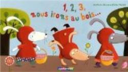 1, 2, 3, Nous irons au bois... by Emilie Chollat | Goodreads