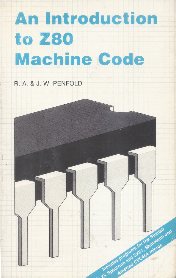 An Introduction to Z80 Machine Code (BP) by R.A. Penfold | Goodreads