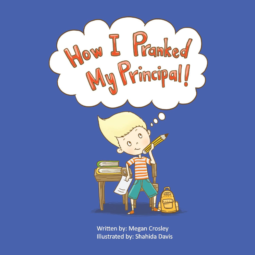 How I Pranked My Principal! by Megan Crosley | Goodreads