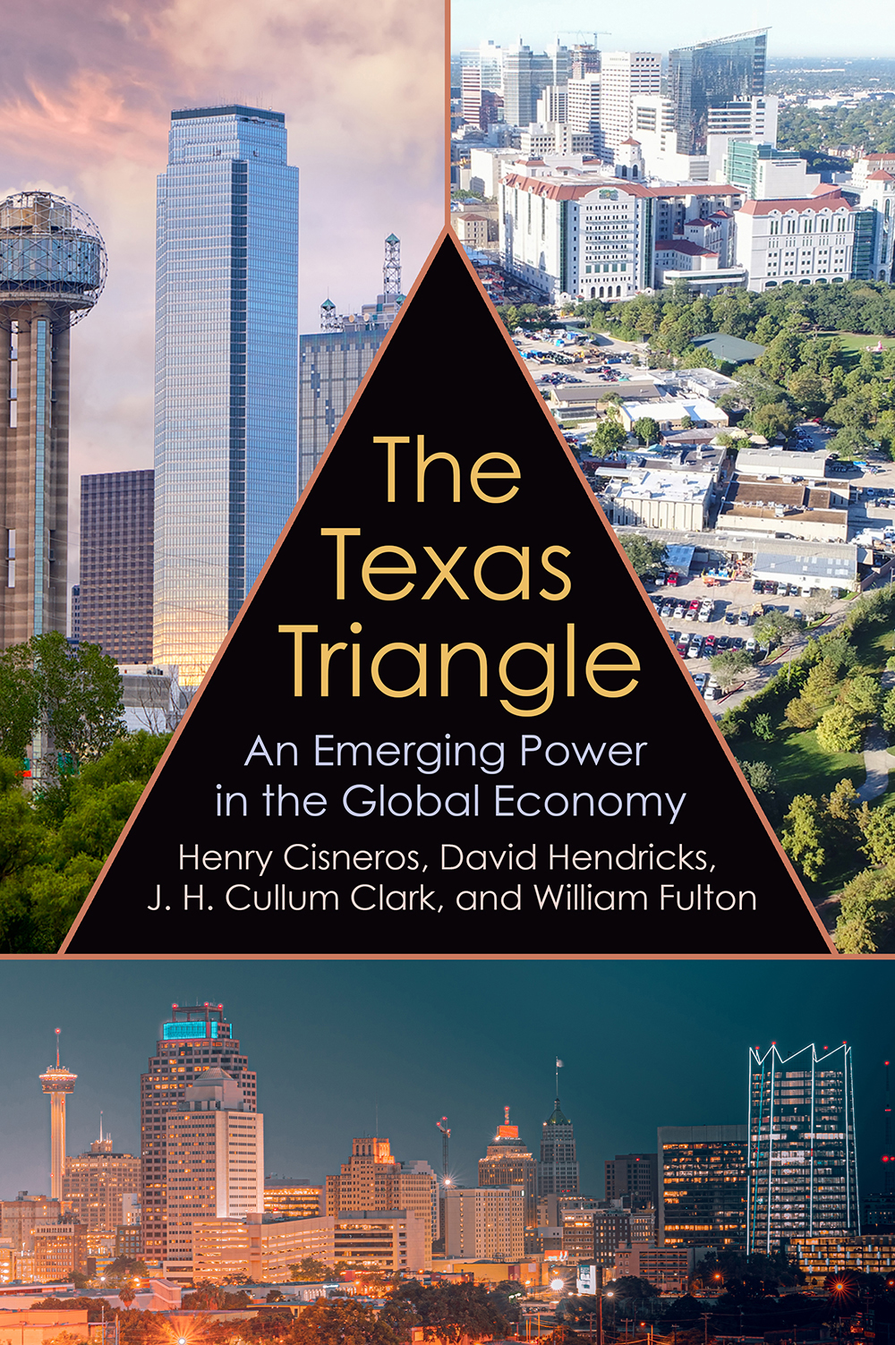 The Texas Triangle: An Emerging Power in the Global Economy (Volume 27 ...
