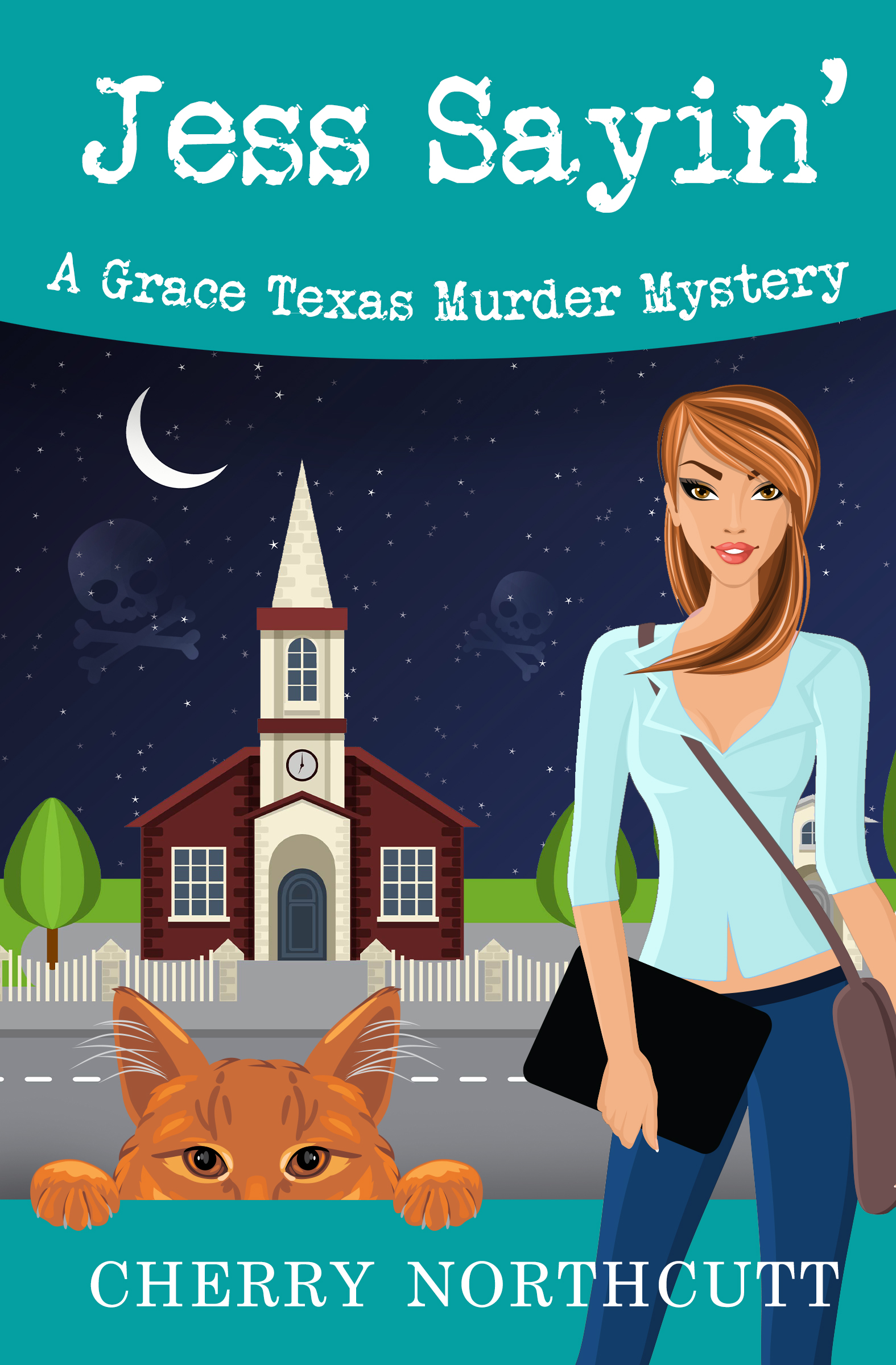 Jess Sayin' (Grace Texas Mystery #1) by Cherry Northcutt | Goodreads
