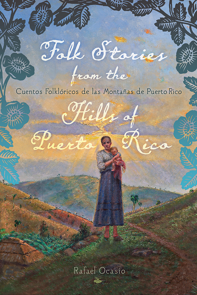 Folk Stories from the Hills of Puerto Rico / Cuentos folklóricos de las ...