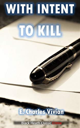 With Intent to Kill by E. Charles Vivian | Goodreads