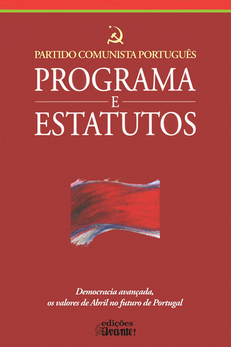 Programa e Estatutos do PCP – Democracia Avançada – Os Valores de Abril ...