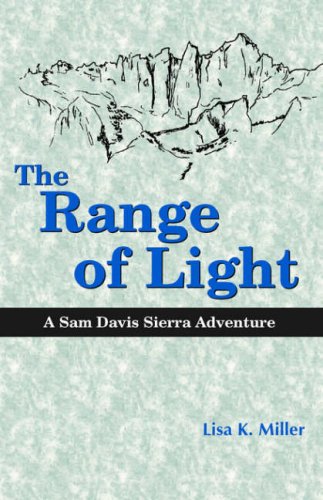 The Range of Light by Lisa K. Miller | Goodreads