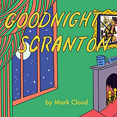 Goodnight Scranton by Mark Cloud | Goodreads