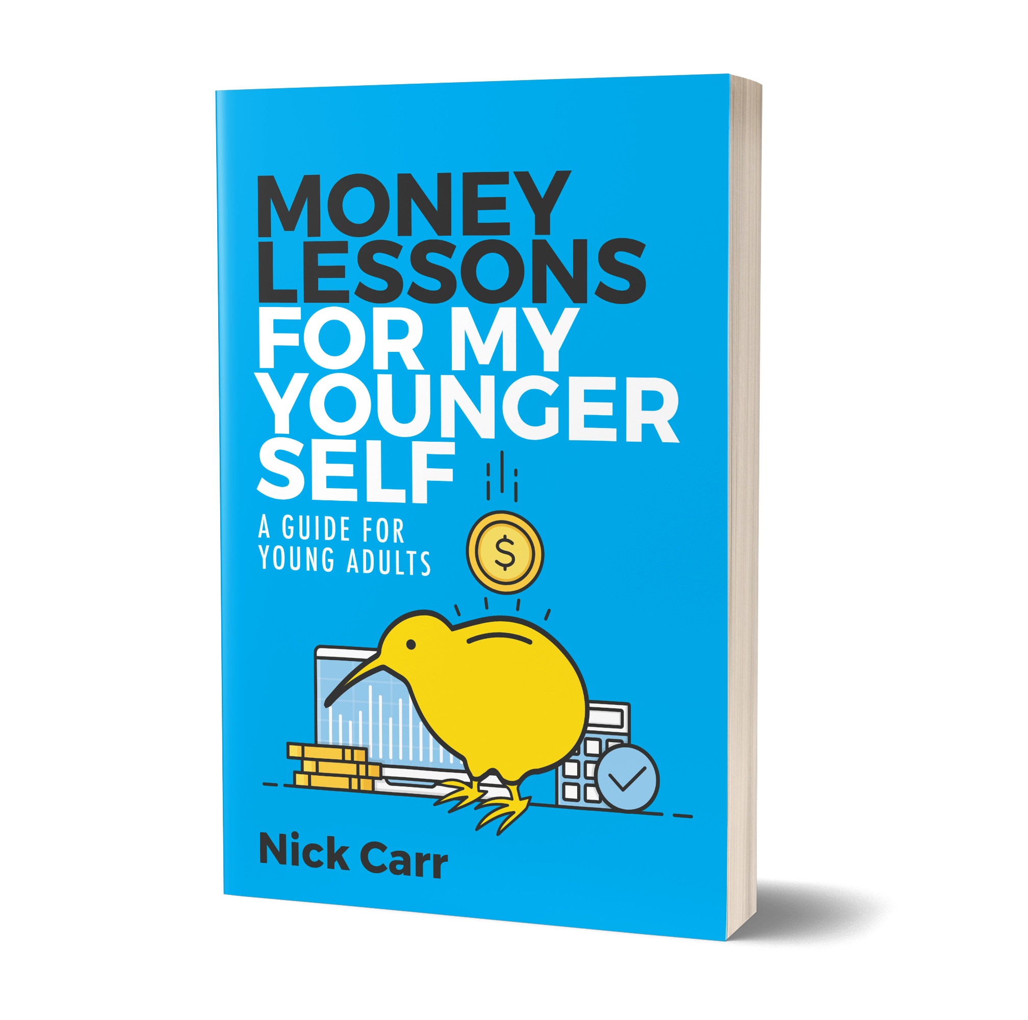 Money lessons for my younger self: A guide for young adults by Nick Carr | Goodreads