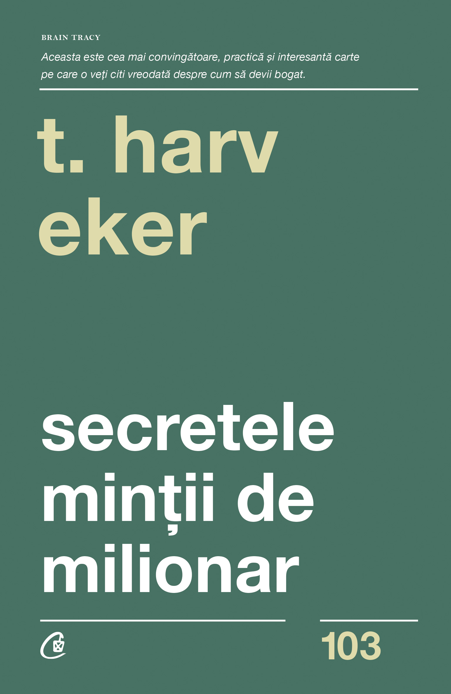 Secretele mintii de milionar by Harv T. Eker | Goodreads