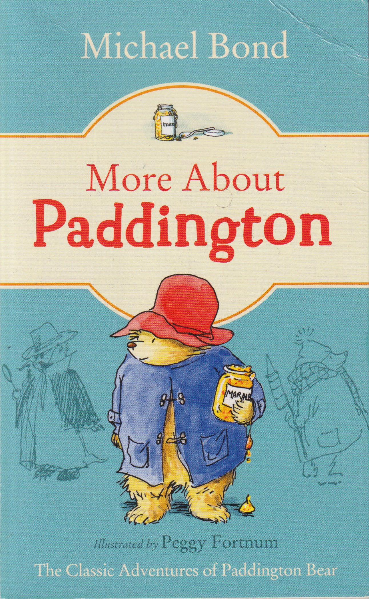 More About Paddington (Paddington Bear, #2) by Michael Bond | Goodreads