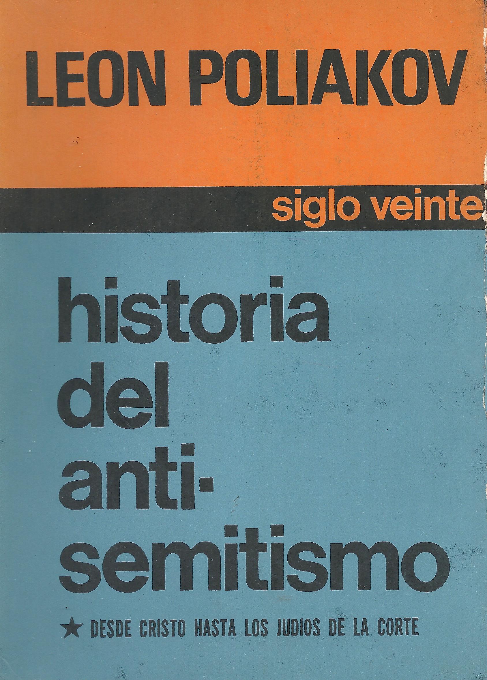 Historia del Antisemitismo. Desde Cristo Hasta los Judíos de la Corte ...
