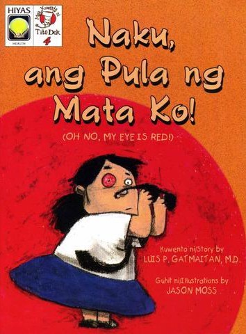 Naku, Ang Pula Ng Mata Ko! by Luis P. Gatmaitan | Goodreads
