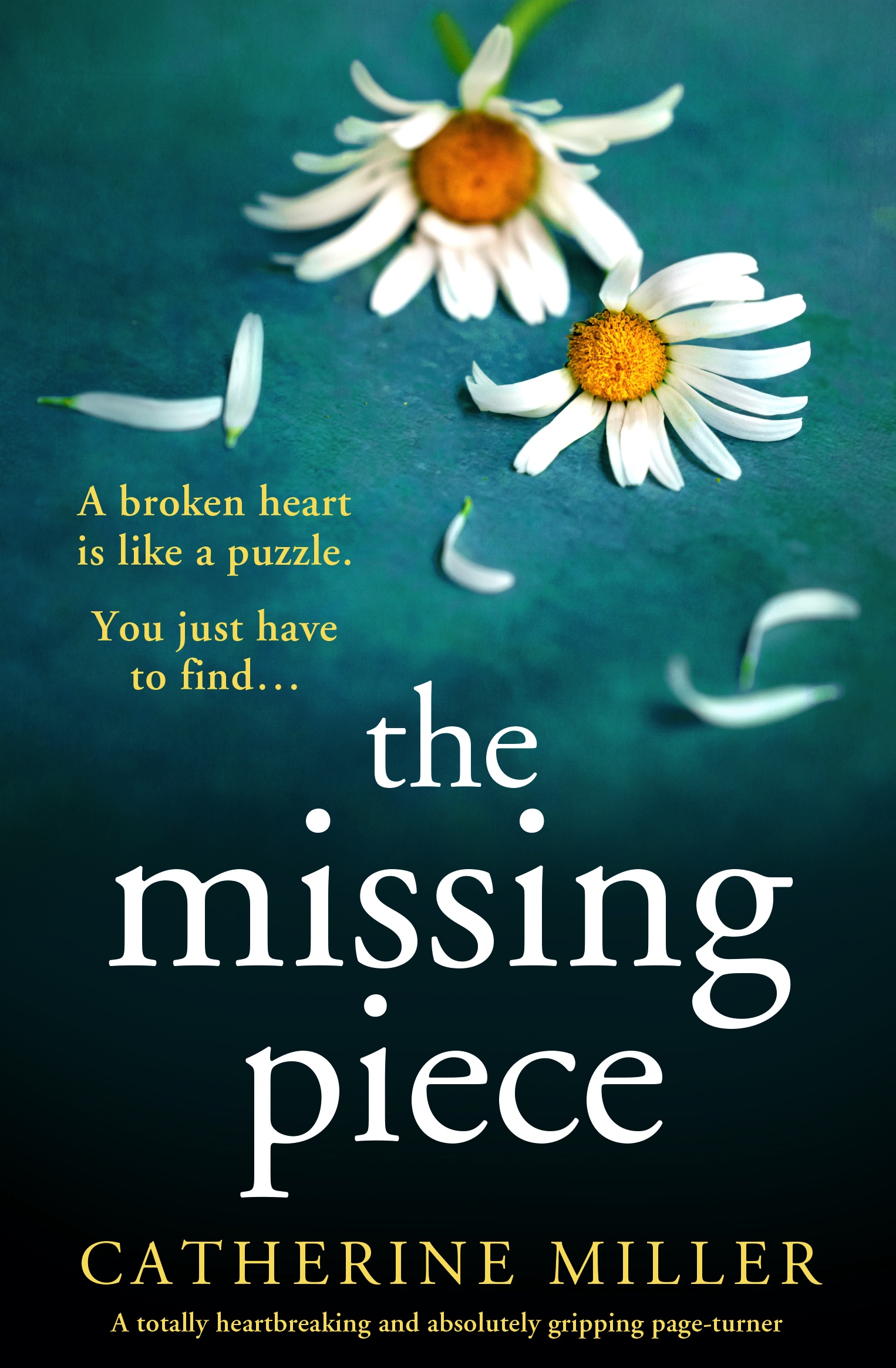 The Missing Piece by Catherine Miller | Goodreads