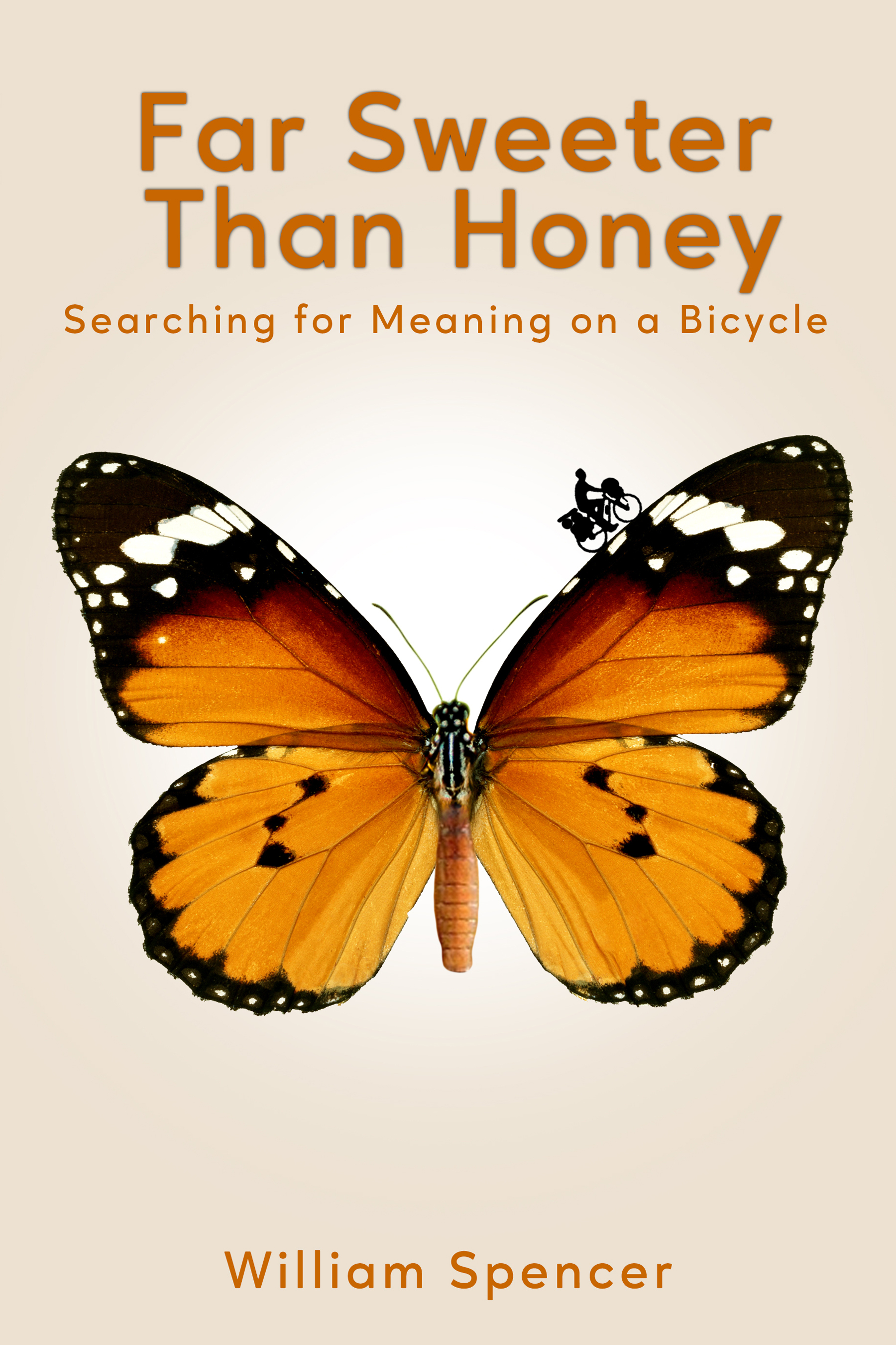 Far Sweeter Than Honey by William Spencer | Goodreads