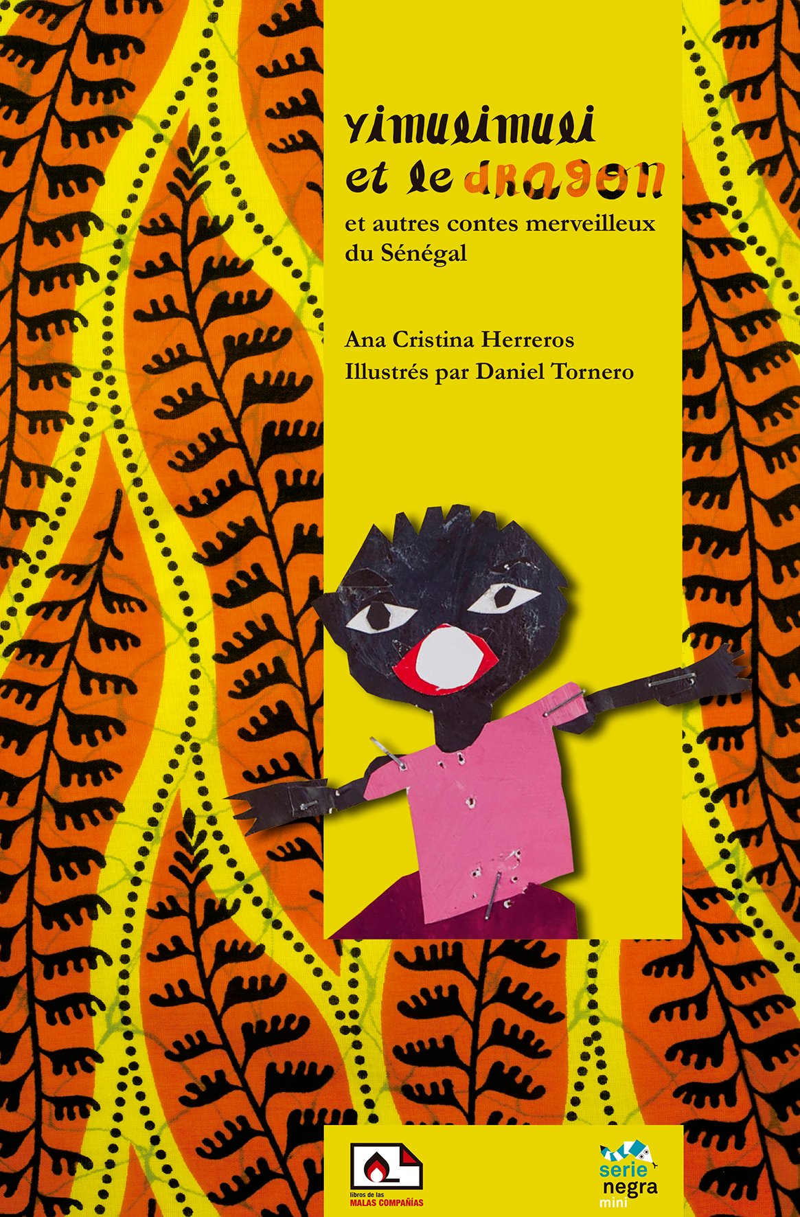 Yimulimuli y el dragón y otros cuentos maravillosos de Senegal by Ana ...