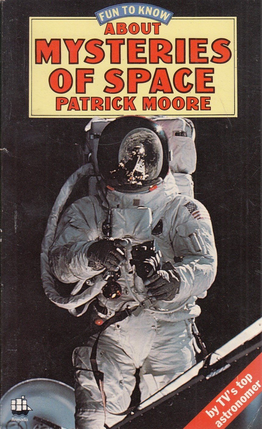 Mysteries of Space by Patrick Moore | Goodreads