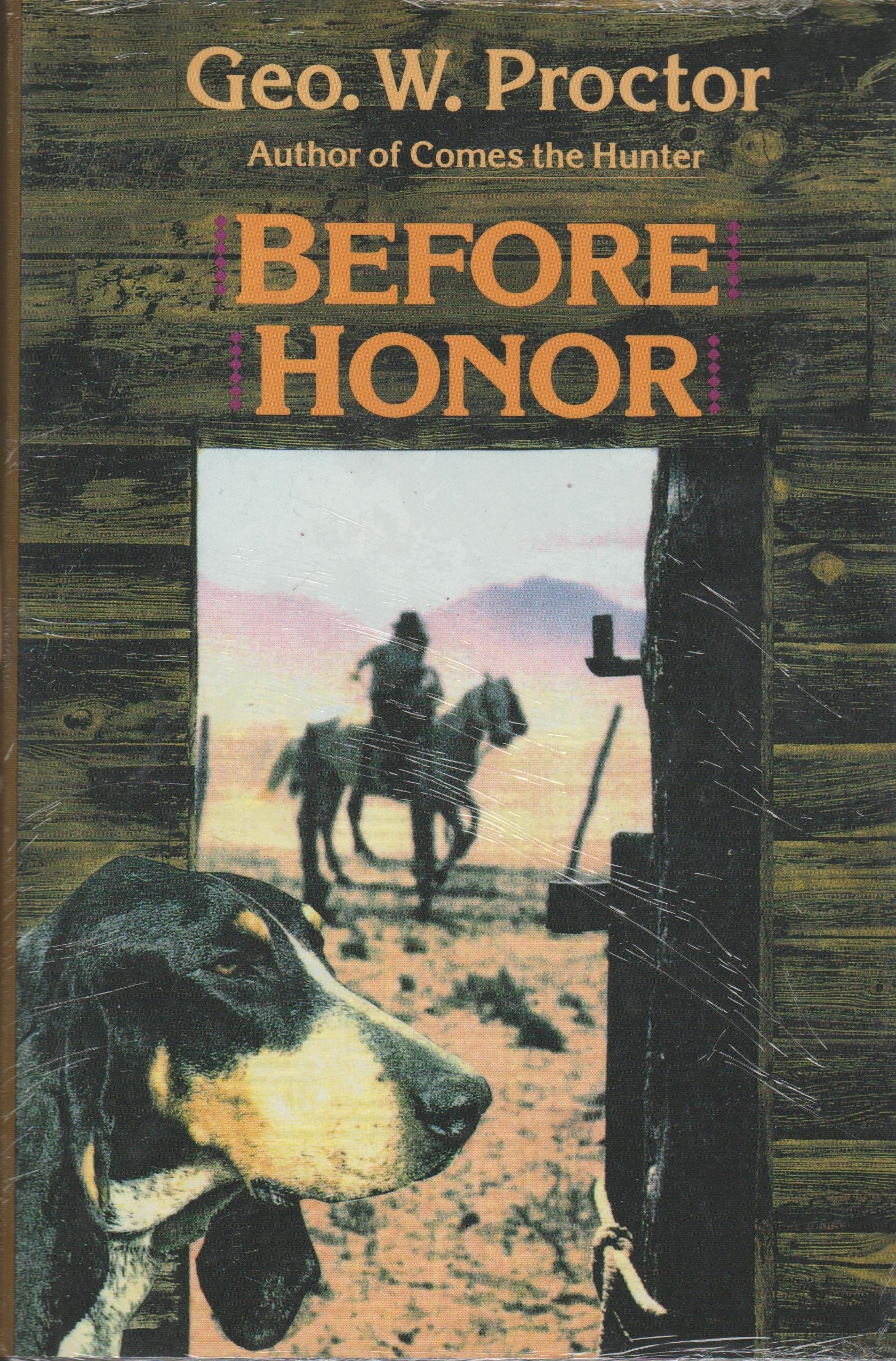 Before Honor by George W. Proctor | Goodreads