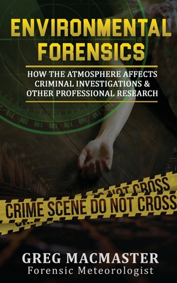 Environmental Forensics (Forensic Meteorology): How the Atmosphere ...