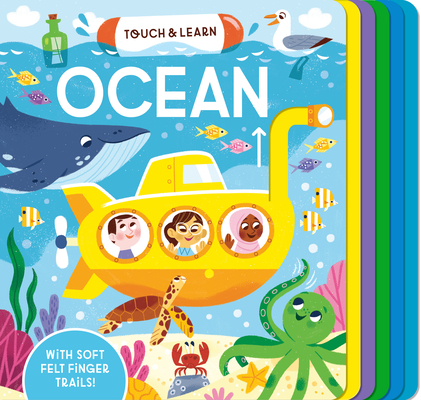 Touch & Learn: Ocean: With colorful felt to touch and feel by Becky ...