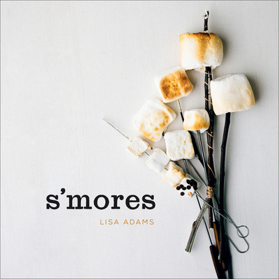 S'Mores by Lisa Adams | Goodreads