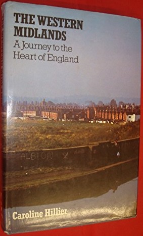 The Western Midlands: A journey to the heart of England by Caroline ...