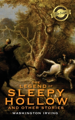 The Legend of Sleepy Hollow and Other Stories (Deluxe Library Edition ...