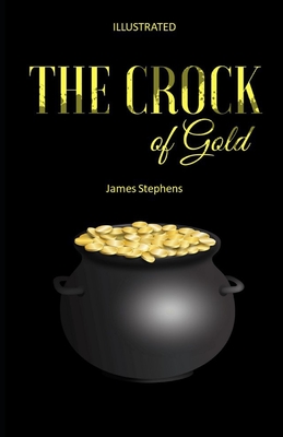 The Crock of Gold Illustrated by James Stephens | Goodreads