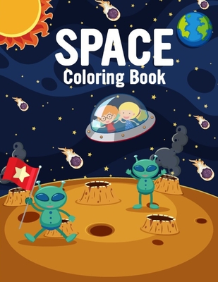 Space Coloring Book: Activity Book For Kids Ages 4-12 With Cute ...