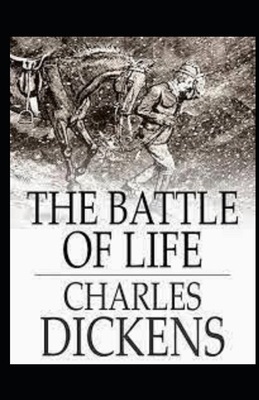 The Battle of Life Illustrated by Charles Dickens | Goodreads