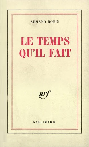 Le Temps qu'il fait by Armand Robin | Goodreads