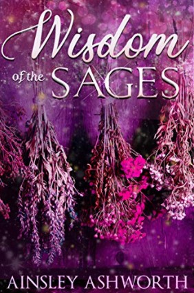 Wisdom of the Sages by Ainsley Ashworth | Goodreads