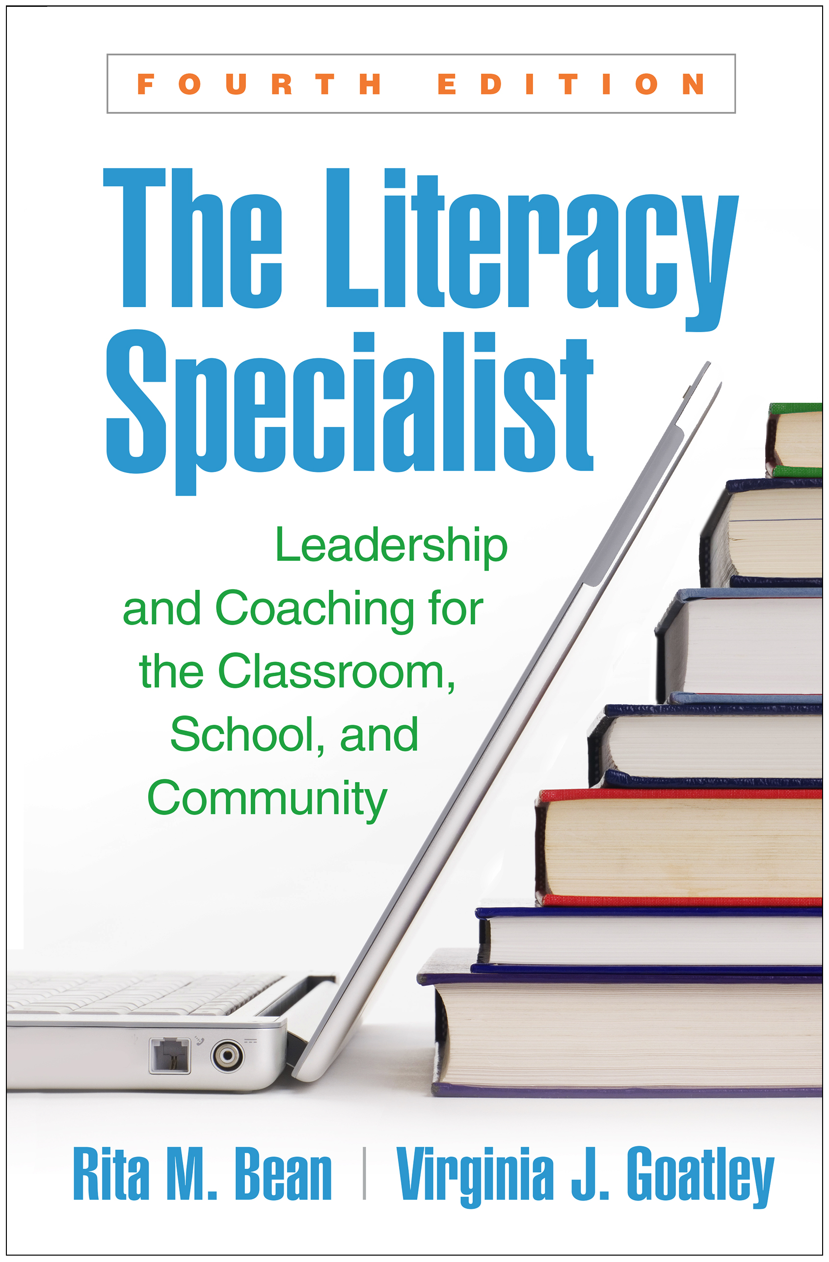 The Literacy Specialist: Leadership and Coaching for the Classroom ...